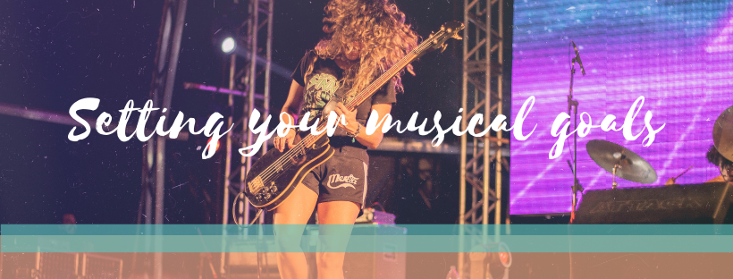Setting your musical goals • The Real Human